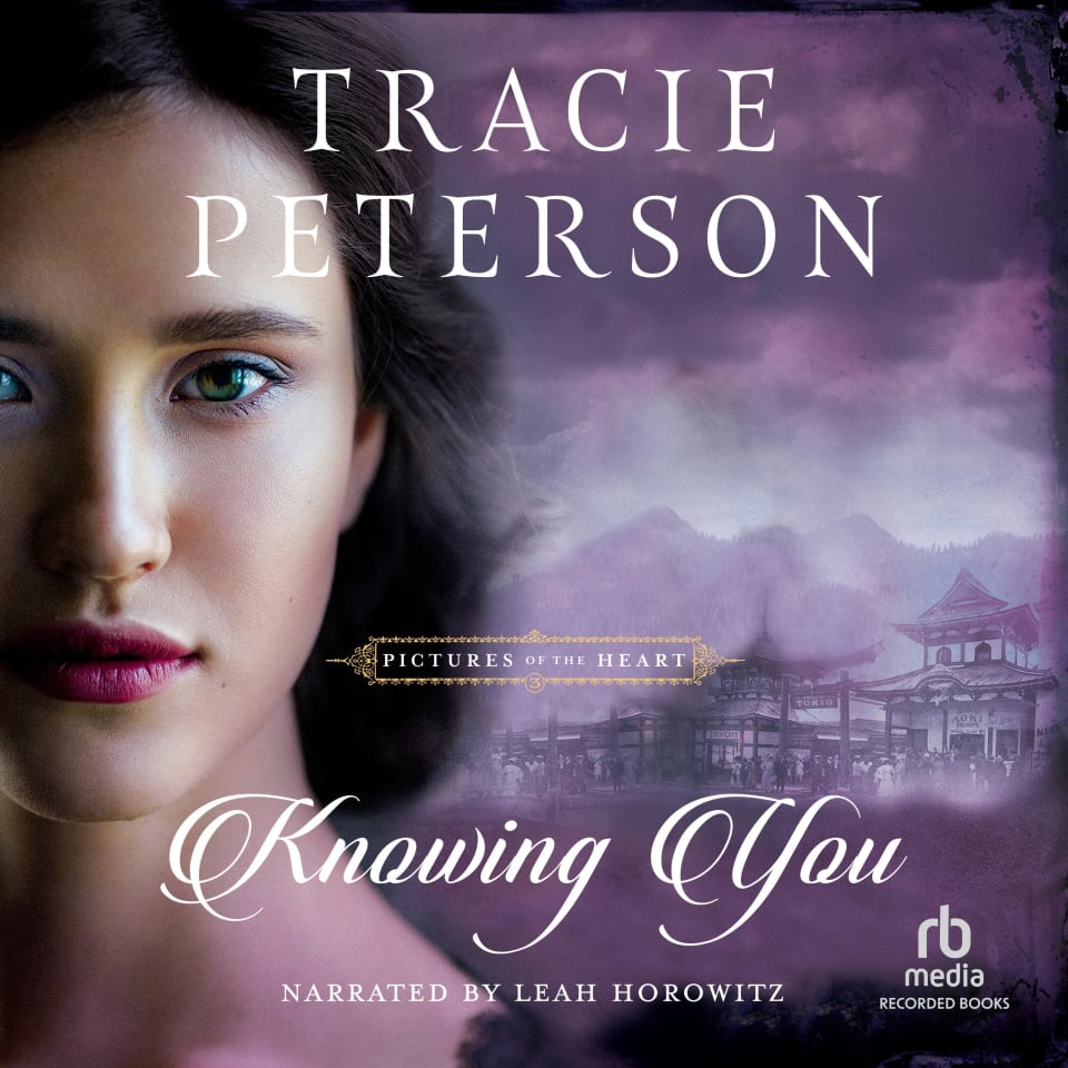 Knowing You By Tracie Peterson Audiobook