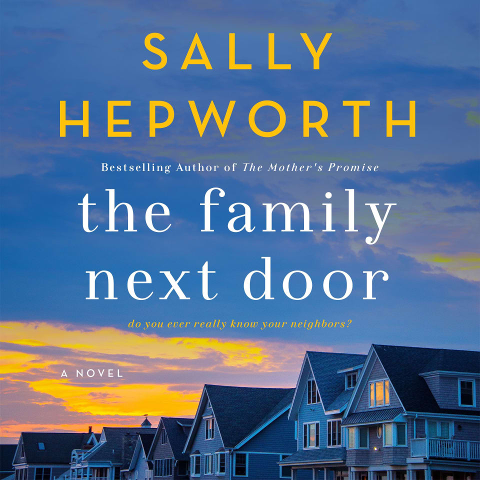 The Family Next Door by Sally Hepworth - Audiobook