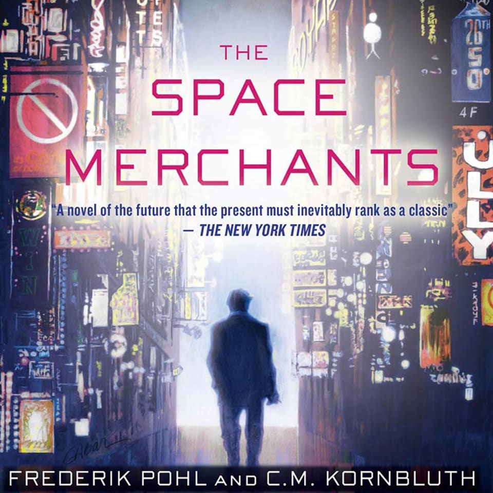 The Space Merchants by C. M. Kornbluth & Frederik Pohl - Audiobook