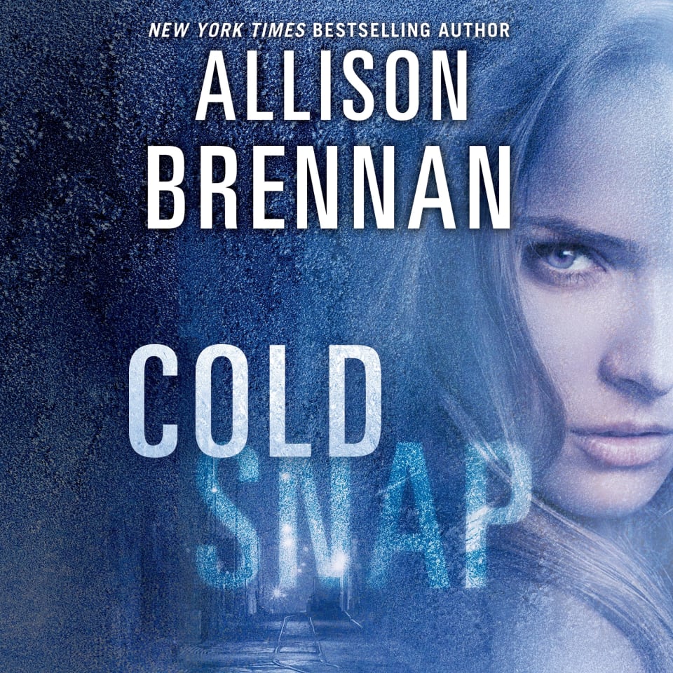 Cold Snap by Allison Brennan - Audiobook