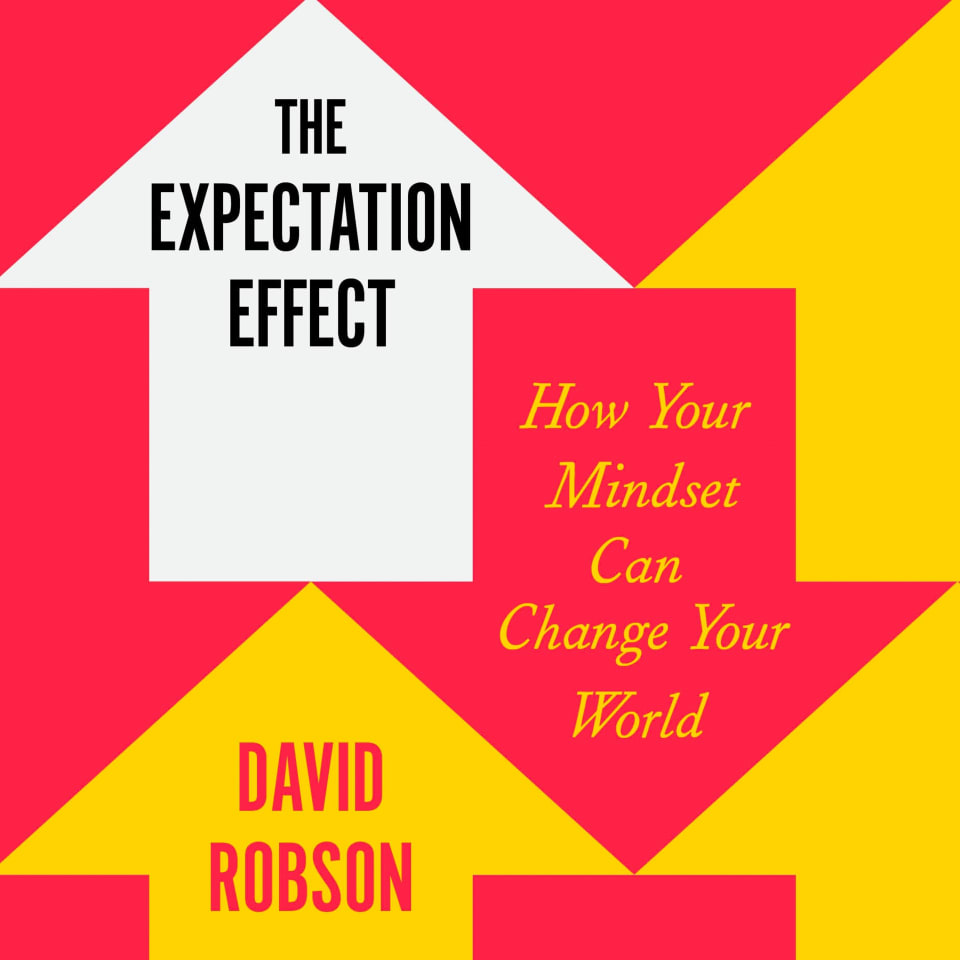 The Expectation Effect by David Robson - Audiobook The Expectation Effect by David Robson - Audiobook