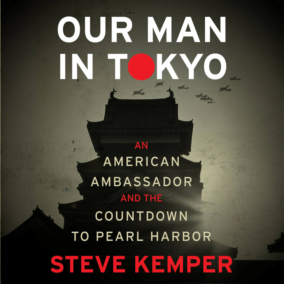 Our Man in Tokyo by Steve Kemper - Audiobook