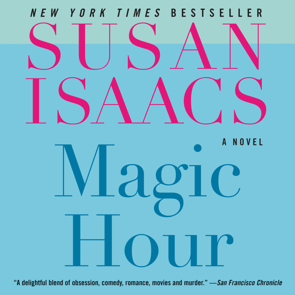 MAGIC HOUR (Abridged) by Susan Isaacs - Audiobook