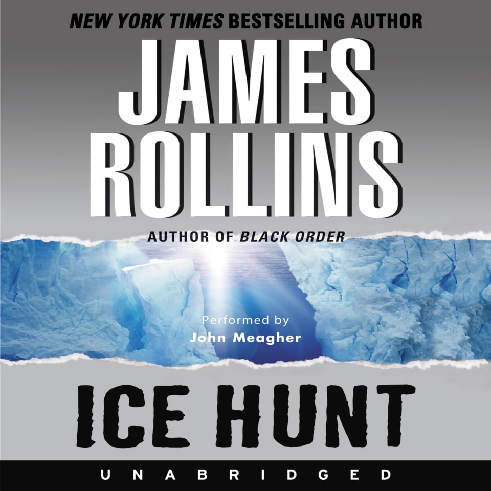 Ice Hunt by James Rollins - Audiobook
