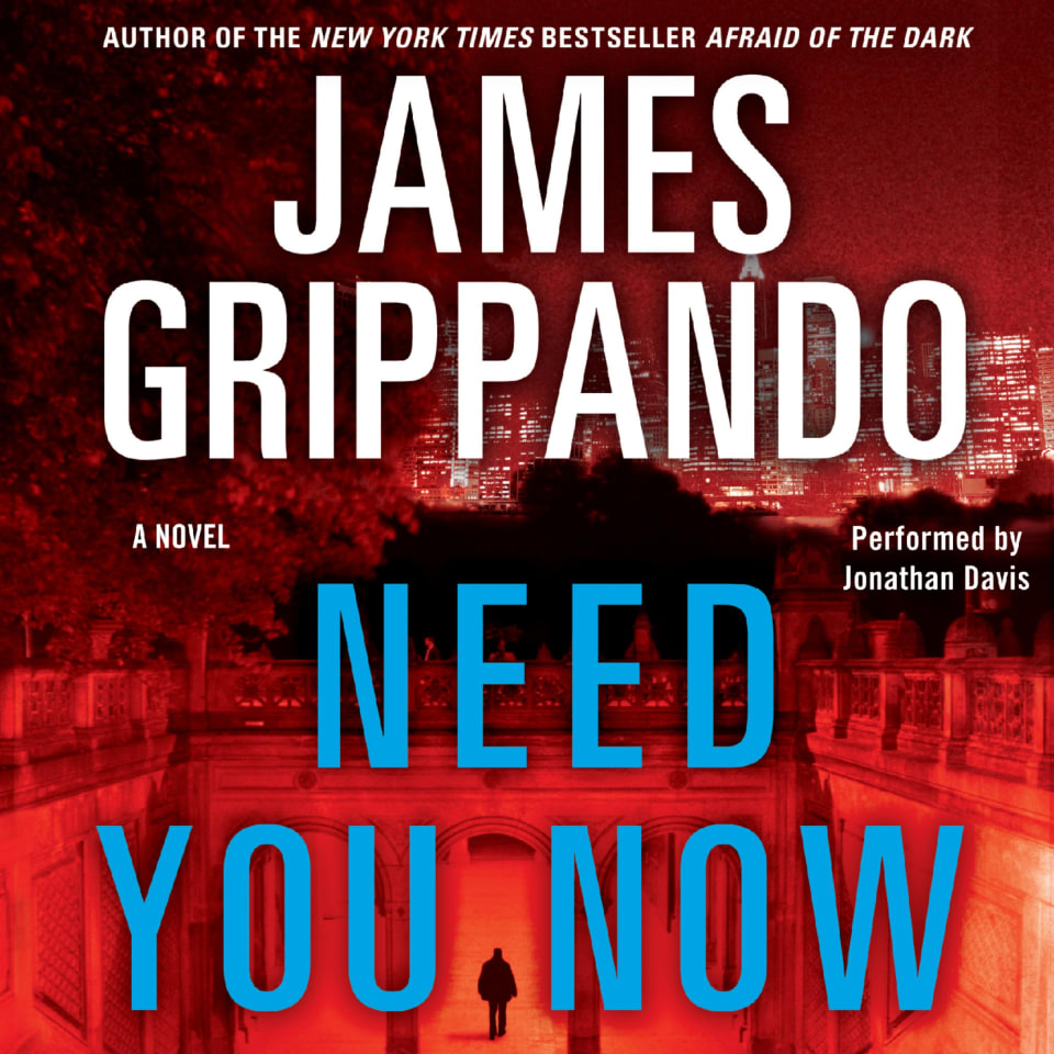 Need You Now by James Grippando - Audiobook