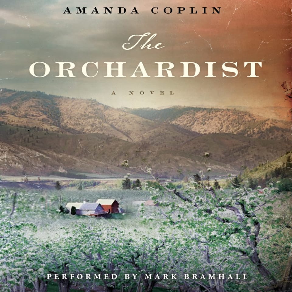 The Orchardist by Amanda Coplin - Audiobook