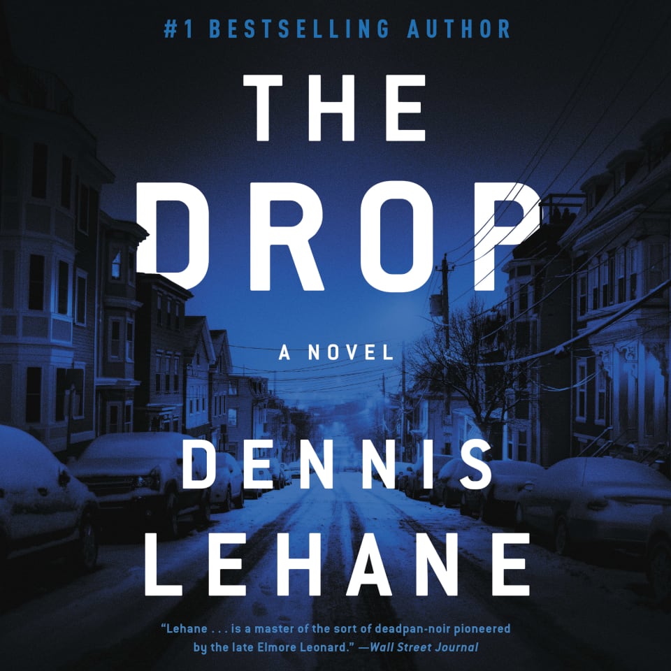 The Drop by Dennis Lehane - Audiobook