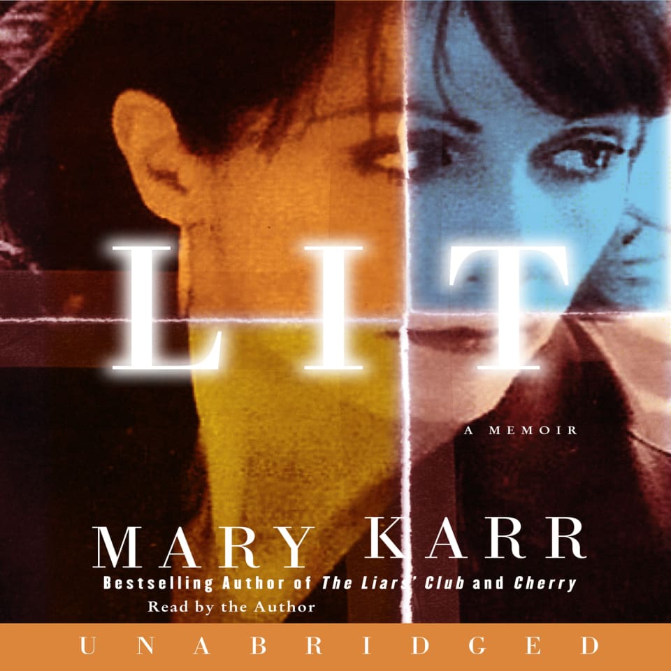 Lit by Mary Karr - Audiobook