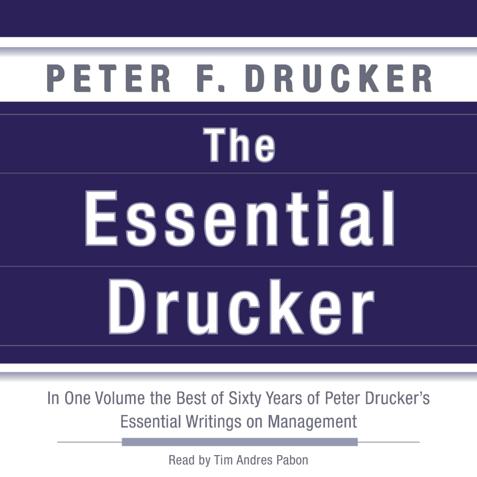 The Essential Drucker by Peter F. Drucker - Audiobook