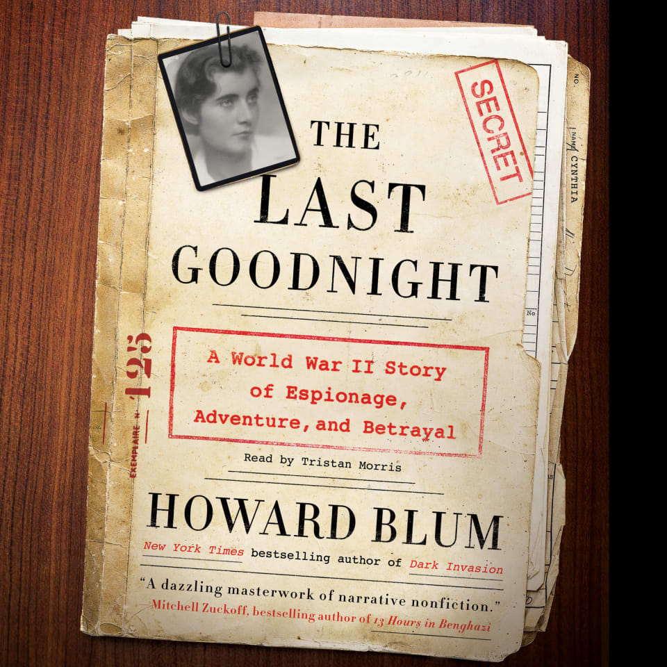 The Last Goodnight by Howard Blum - Audiobook