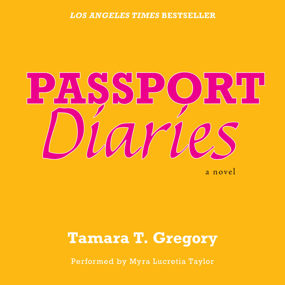 Passport Diaries by Tamara Gregory - Audiobook