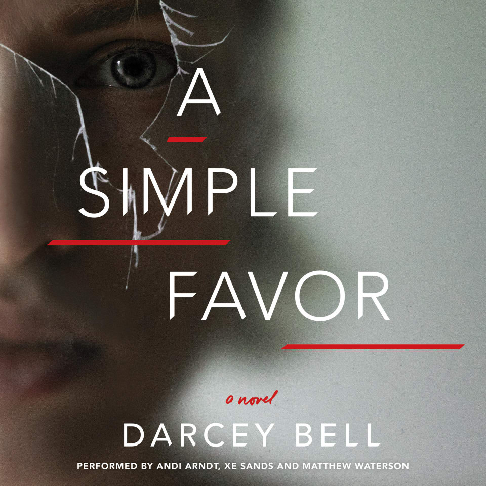 A Simple Favor by Darcey Bell - Audiobook