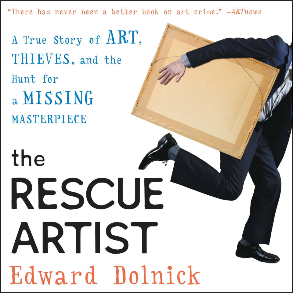 The Rescue Artist by Edward Dolnick - Audiobook