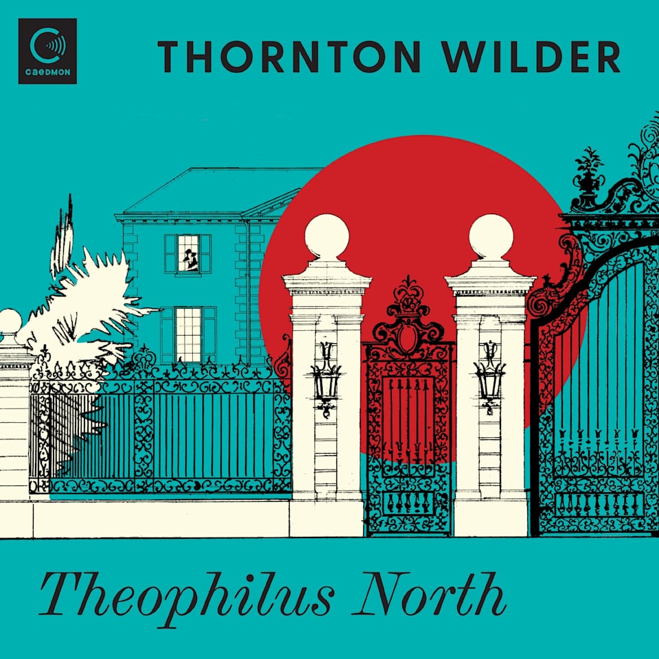 Theophilus North by Thornton Wilder - Audiobook