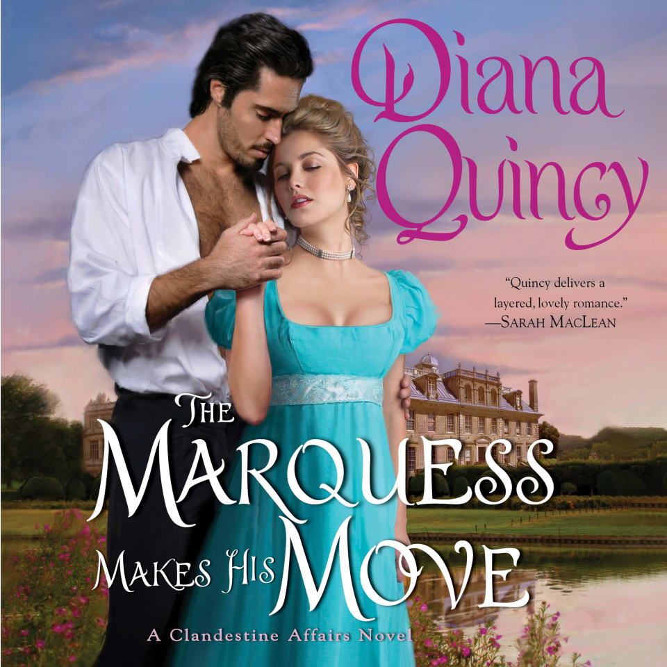 The Marquess Makes His Move by Diana Quincy - Audiobook The Marquess Makes His Move by Diana Quincy - Audiobook