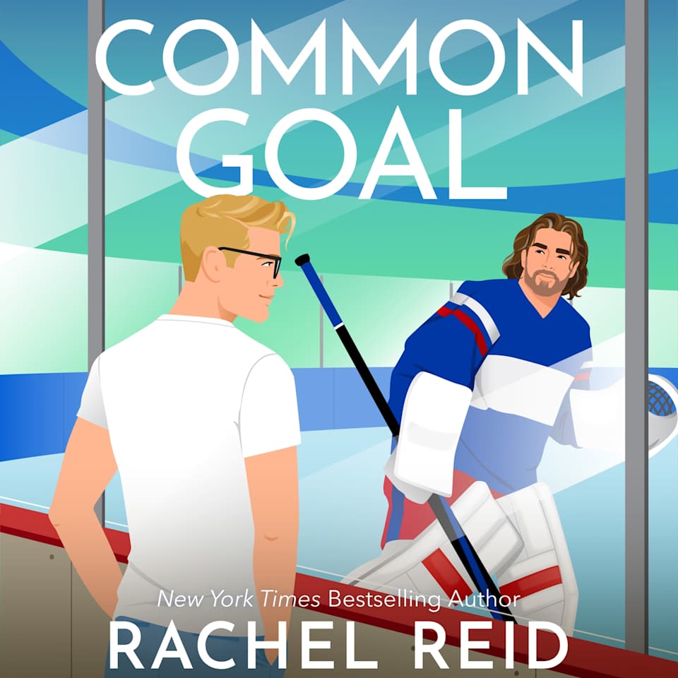 Common Goal by Rachel Reid - Audiobook