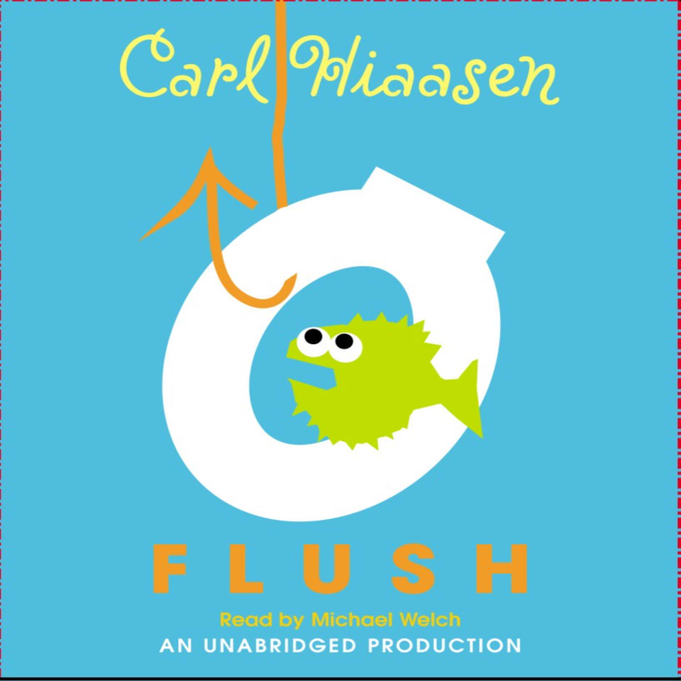 Flush by Carl Hiaasen - Audiobook