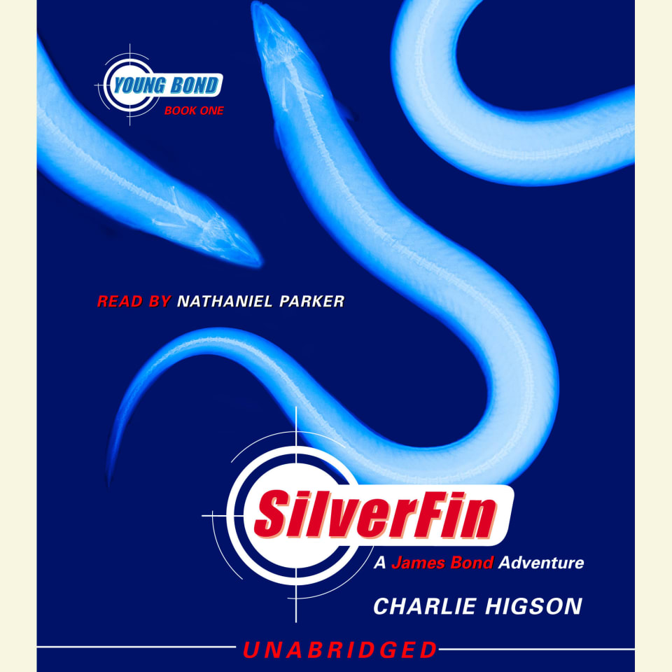 SilverFin: Young Bond Book #1 by Charlie Higson - Audiobook