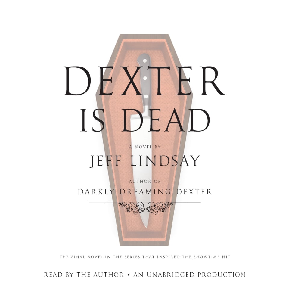 Dexter Is Dead by Jeff Lindsay - Audiobook
