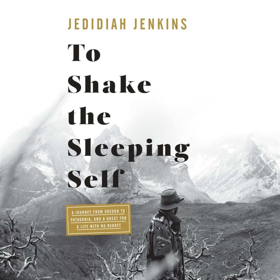 To Shake the Sleeping Self by Jedidiah Jenkins - Audiobook