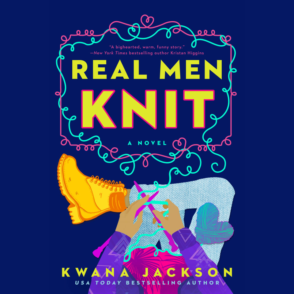 Real Men Knit by Kwana Jackson - Audiobook