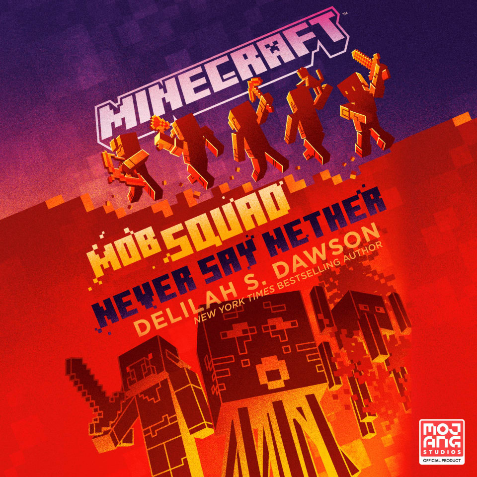 Minecraft: Mob Squad: Never Say Nether by Delilah S. Dawson - Audiobook