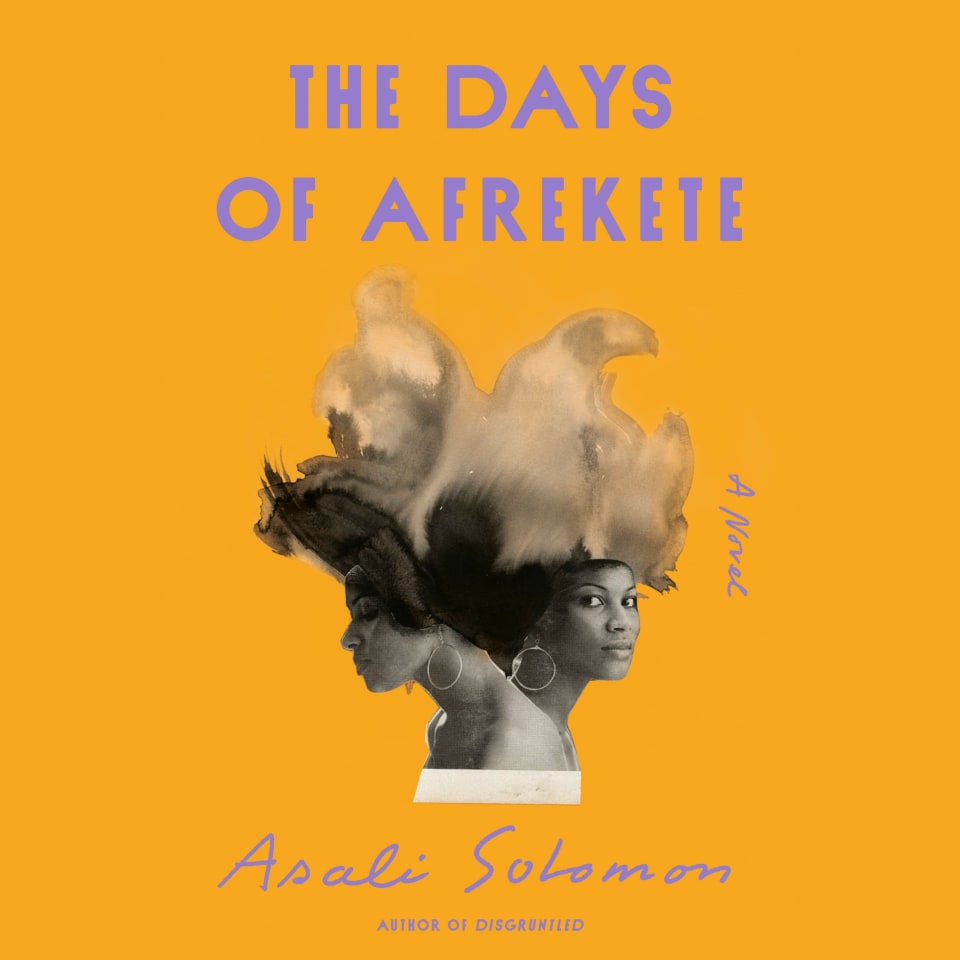 The Days of Afrekete by Asali Solomon - Audiobook