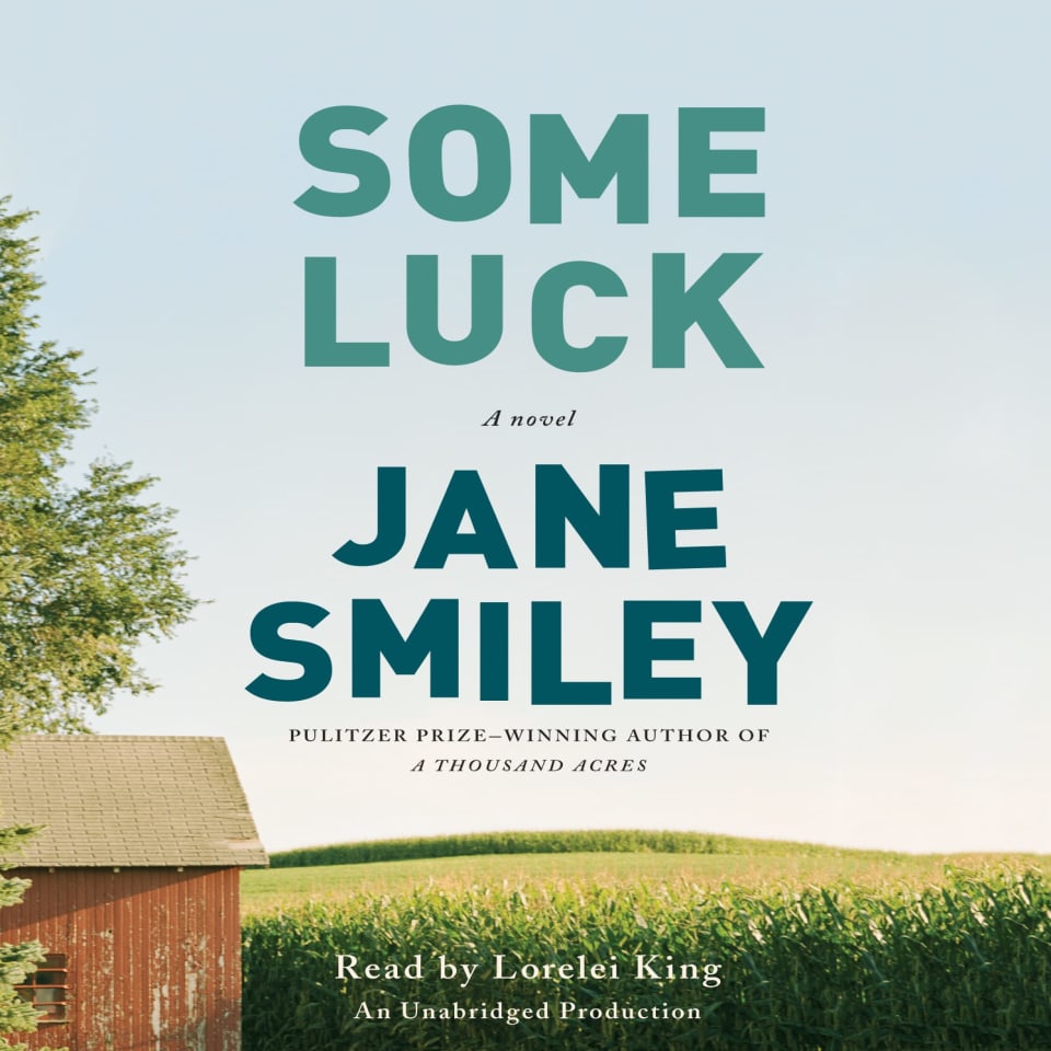 Some Luck by Jane Smiley - Audiobook