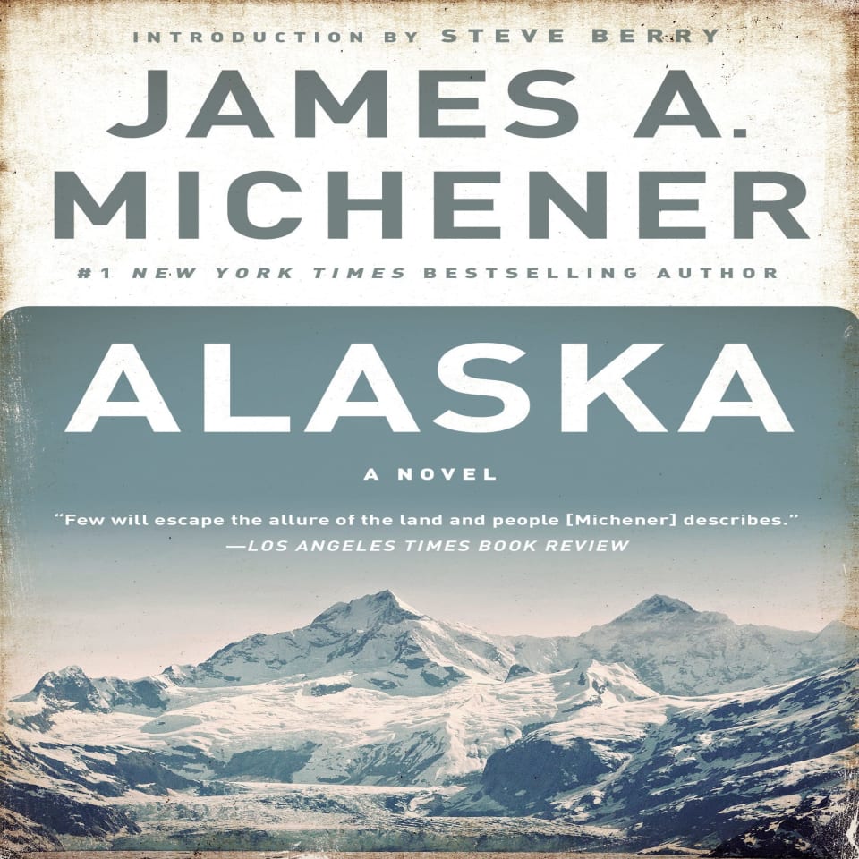 Alaska by James A. Michener - Audiobook