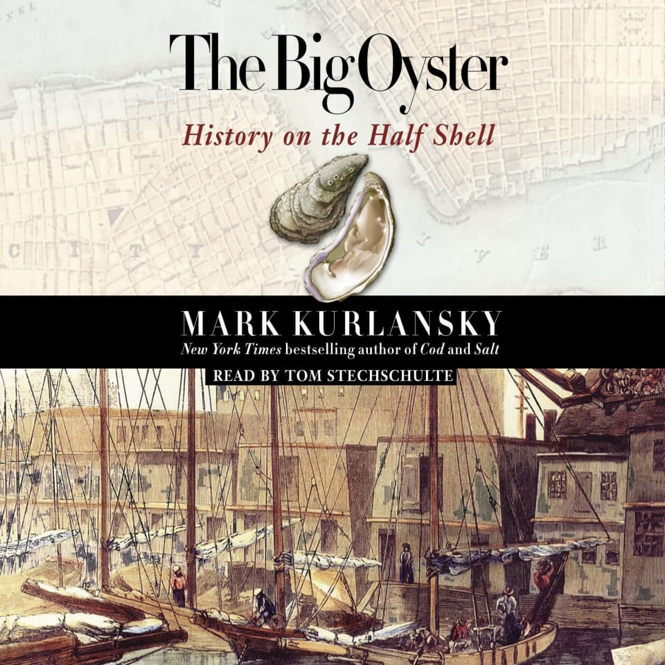 The Big Oyster by Mark Kurlansky - Audiobook