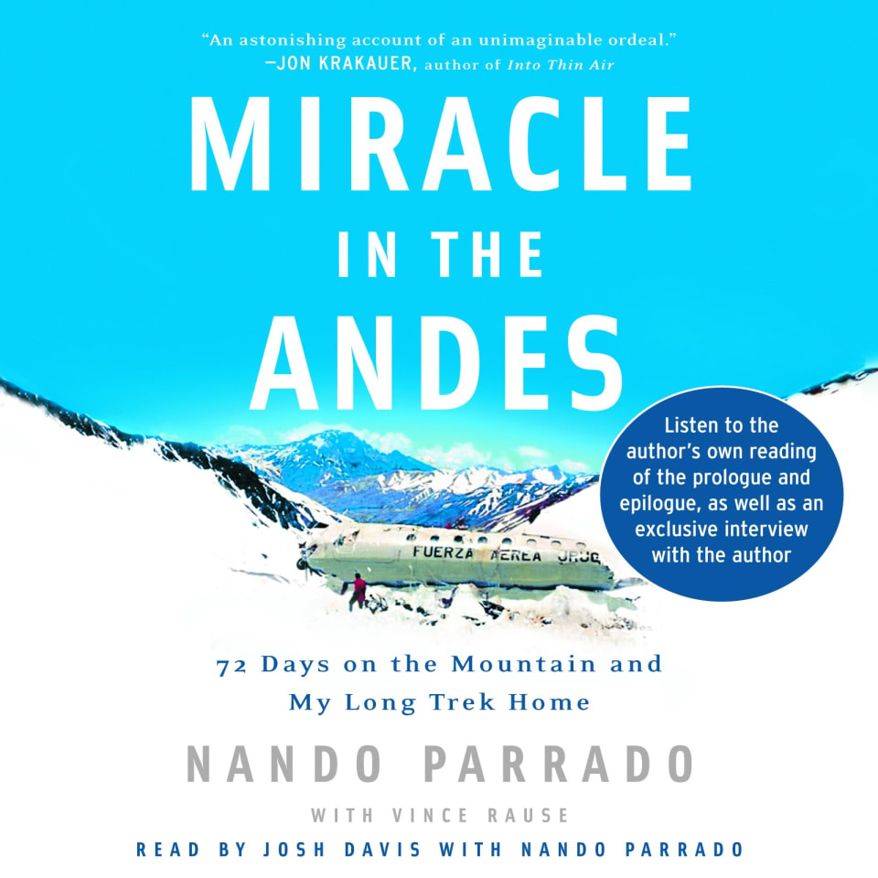 Miracle in the Andes by Nando Parrado & Vince Rause - Audiobook
