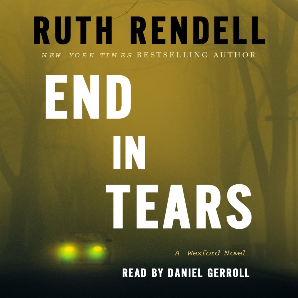 End in Tears by Ruth Rendell - Audiobook
