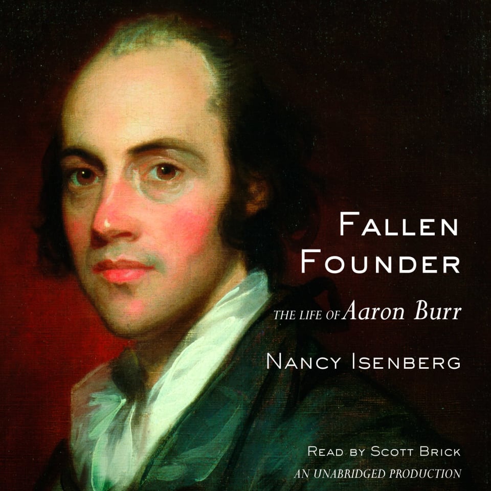 Fallen Founder by Nancy Isenberg - Audiobook