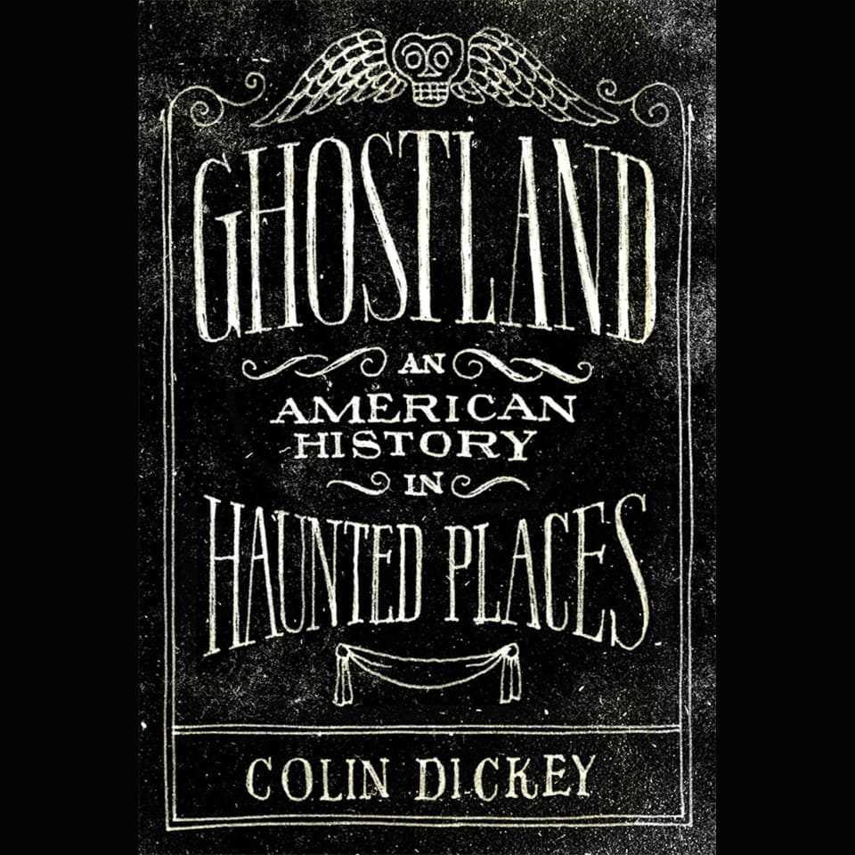 Ghostland by Colin Dickey - Audiobook (No Subscription)
