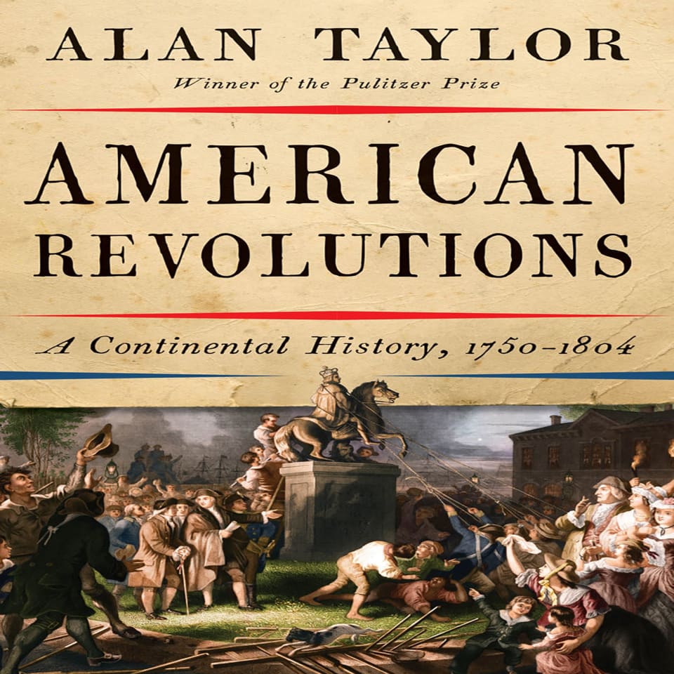 American Revolutions by Alan Taylor - Audiobook