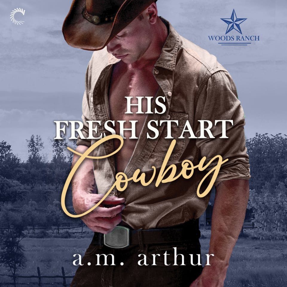 His Fresh Start Cowboy by A.M. Arthur - Audiobook (No Subscription)