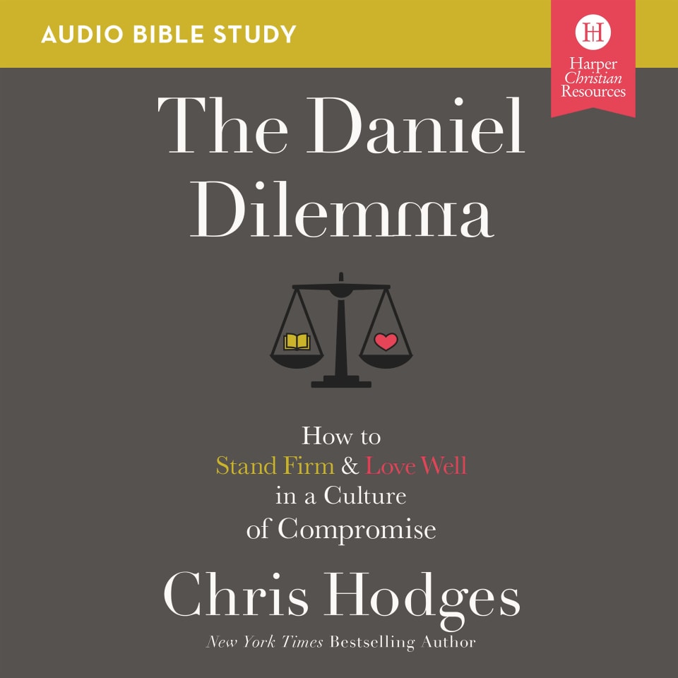 The Daniel Dilemma Bible Study: Audio by Chris Hodges - Audiobook