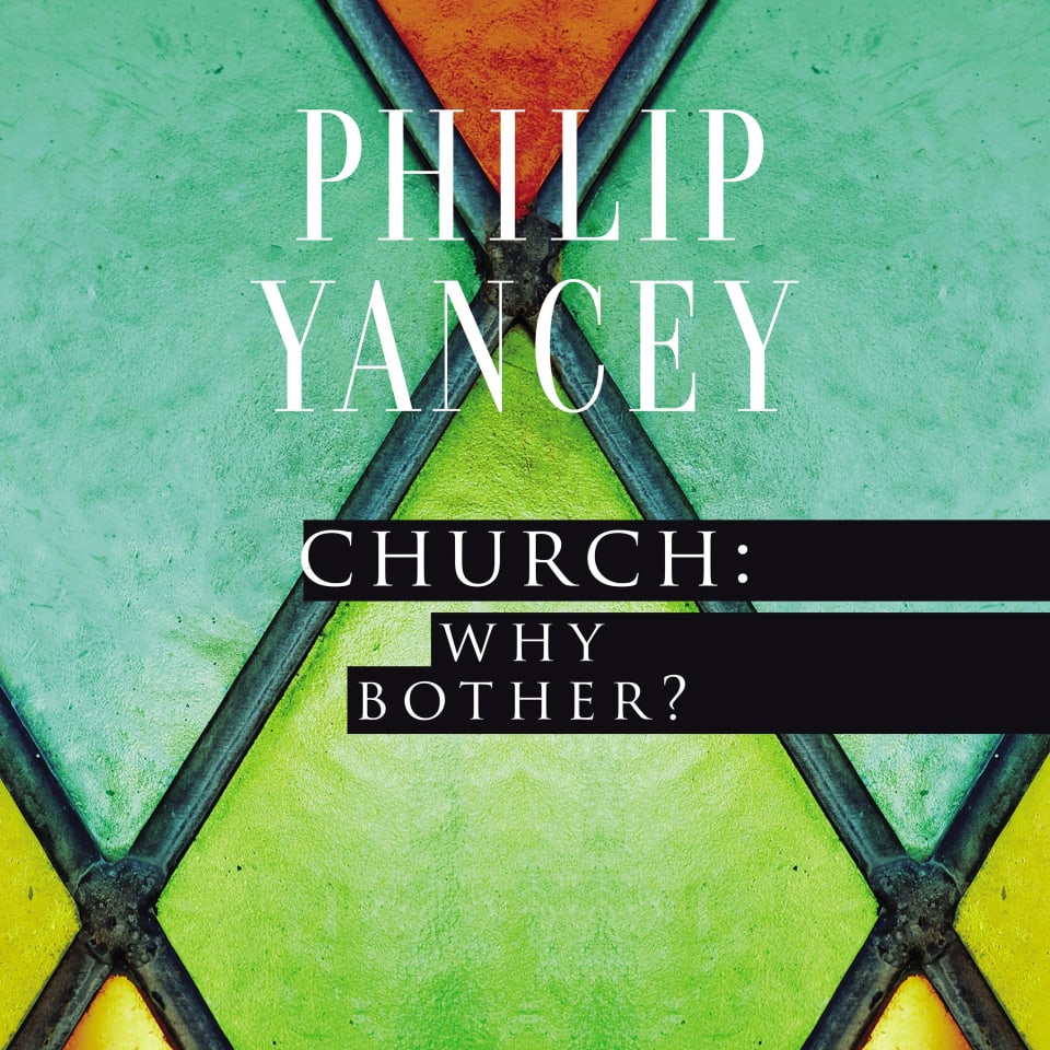 Church: Why Bother? by Eugene H. Peterson & Philip Yancey - Audiobook