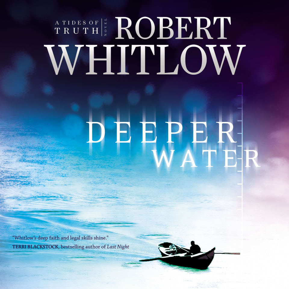 Deeper Water by Robert Whitlow - Audiobook