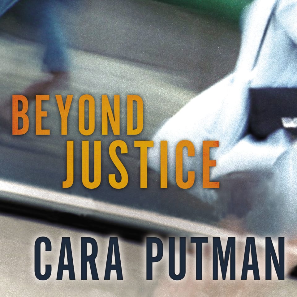 Beyond Justice by Cara Putman - Audiobook