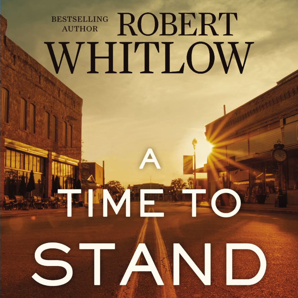 A Time to Stand by Robert Whitlow - Audiobook