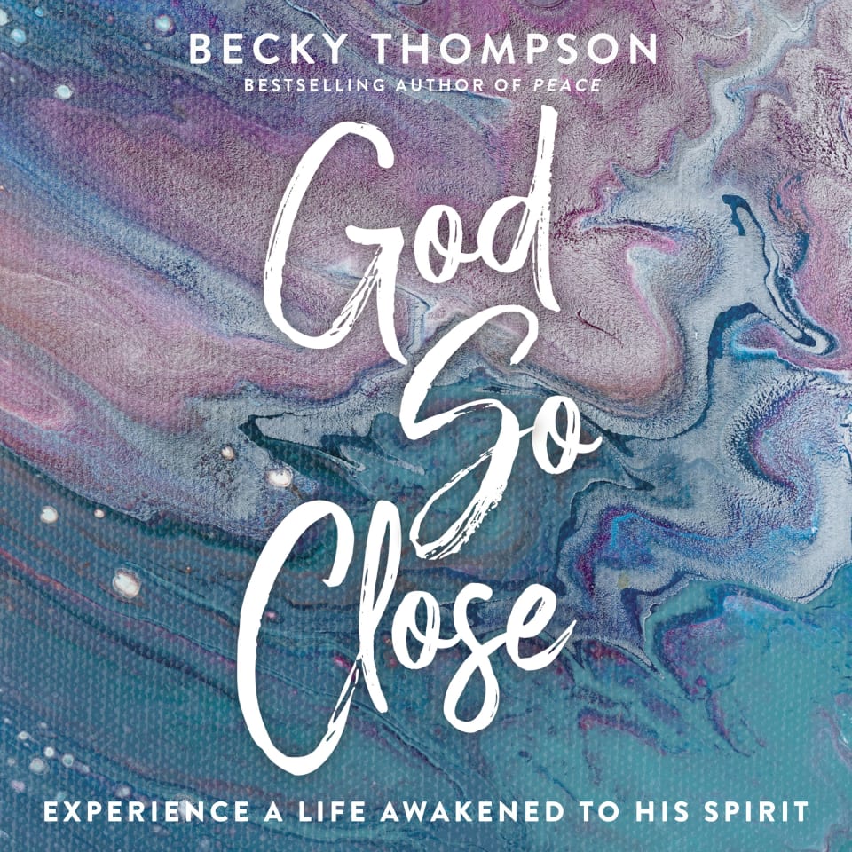 God So Close by Becky Thompson - Audiobook