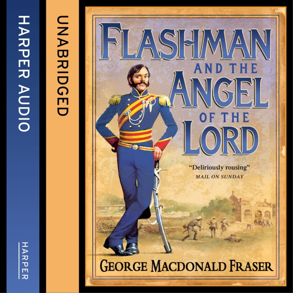 Flashman and the Angel of the Lord (The Flashman Papers, Book 9) by ...