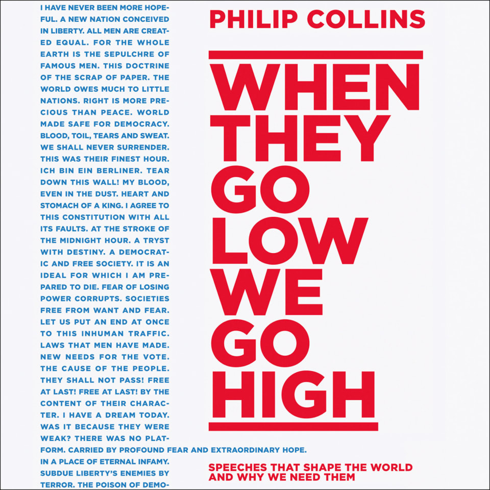 When They Go Low, We Go High: Speeches that shape the world – and why ...