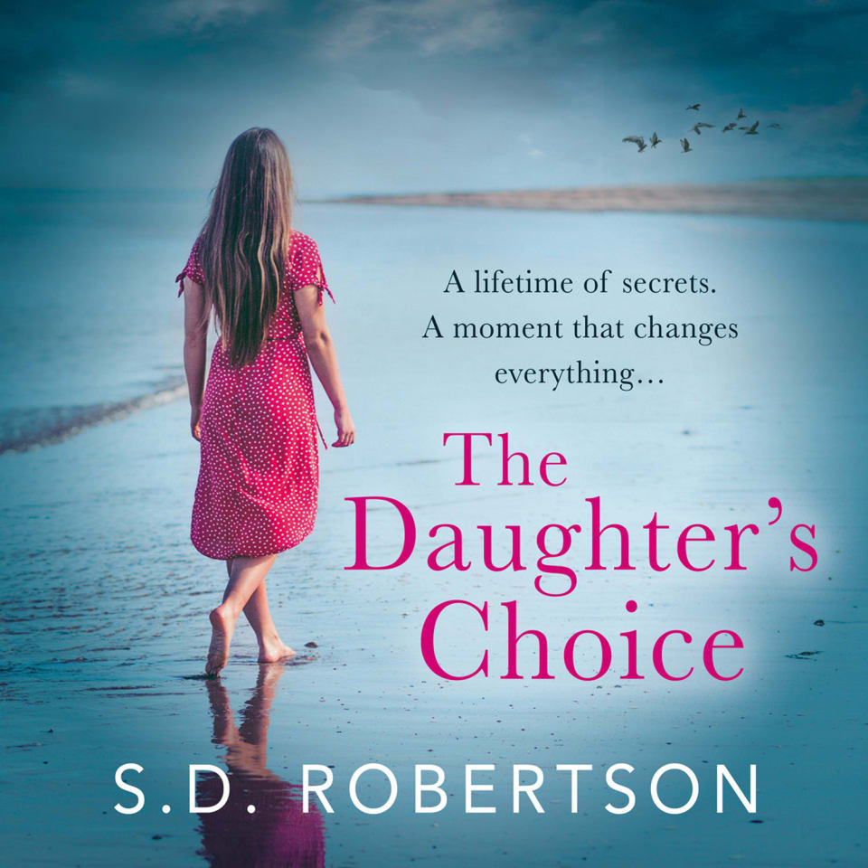 The Daughter’s Choice by Laura Brydon & S. D. Robertson - Audiobook
