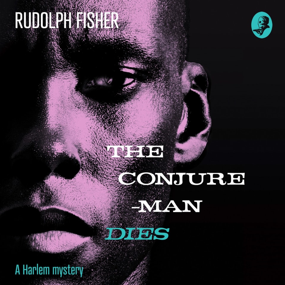 The Conjure-Man Dies: A Harlem Mystery: The first ever African-American ...