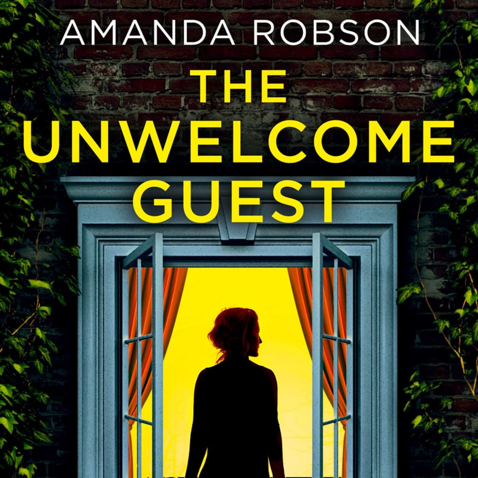 The Unwelcome Guest by Amanda Robson - Audiobook