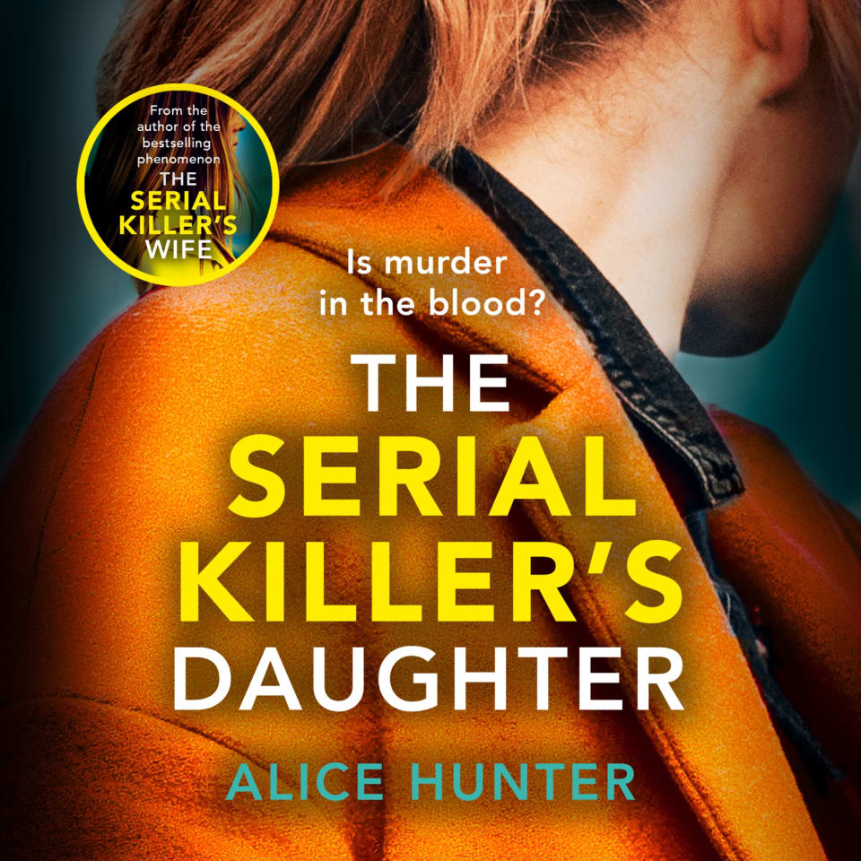 The Serial Killer’s Daughter by Alice Hunter - Audiobook