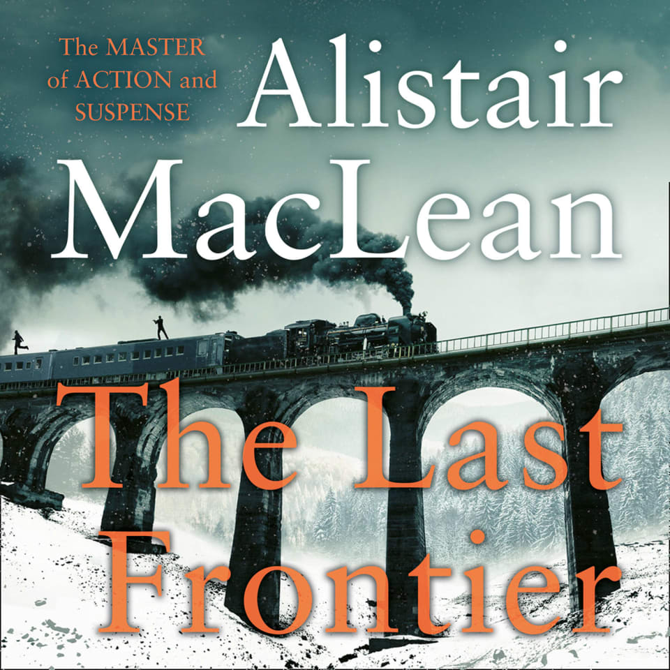 The Last Frontier by Alistair Maclean - Audiobook