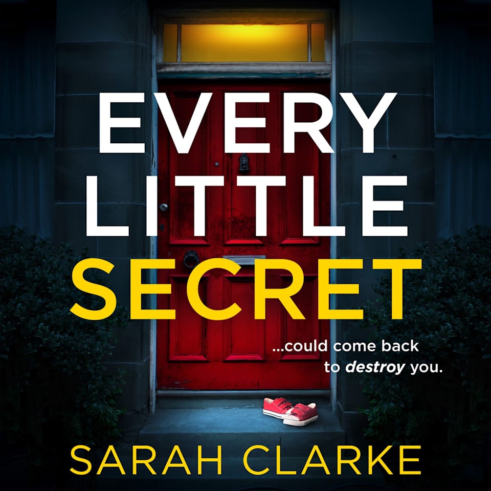 Every Little Secret by Sarah Clarke - Audiobook